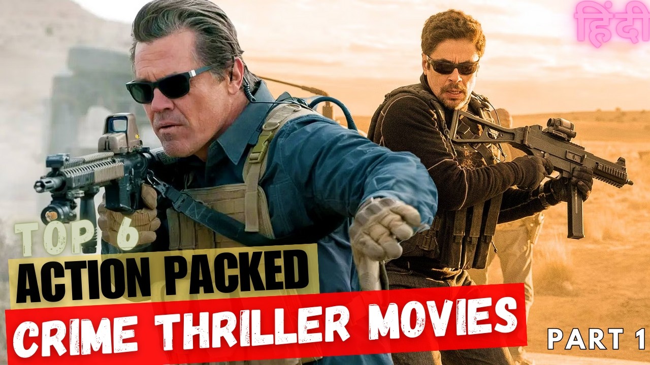 TOP 6 ACTION PACKED CRIME THRILLER MOVIES (PART 2)/MOVIE SUGGESTION ...