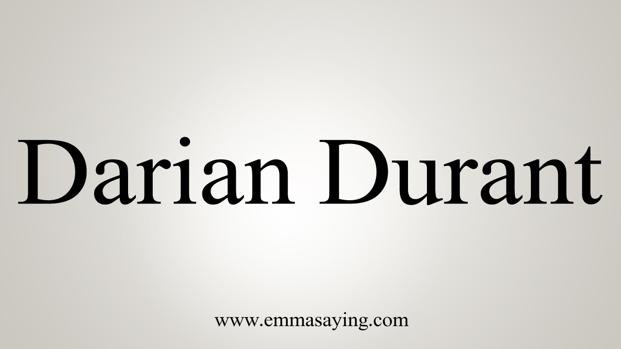 How to Pronounce Darian Durant - YouTube