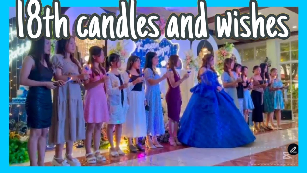 MESSAGES AND PRAYERS FROM 18'th candles| MY DAUGHTER'S DEBUT Part 3 ...