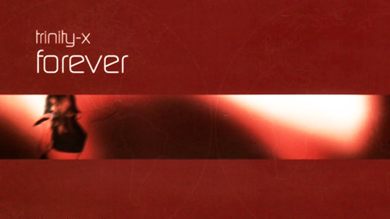 Trinity X - Forever (Alex K Mix) - YouTube