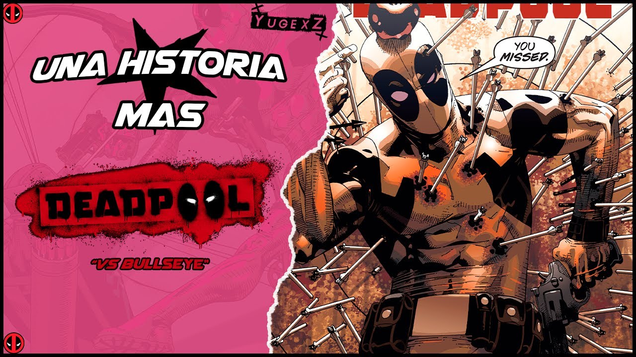 Una historia más - Deadpool "vs Bullseye" | Cuentas pendientes con ...
