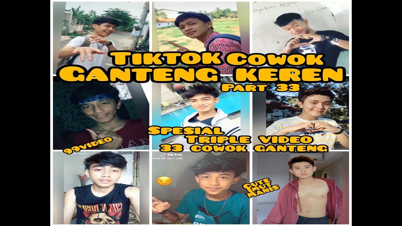 PART 33:TIKTOK COWOK GANTENG CAKEP KEREN SPESIAL TRIPLE VIDEO - YouTube