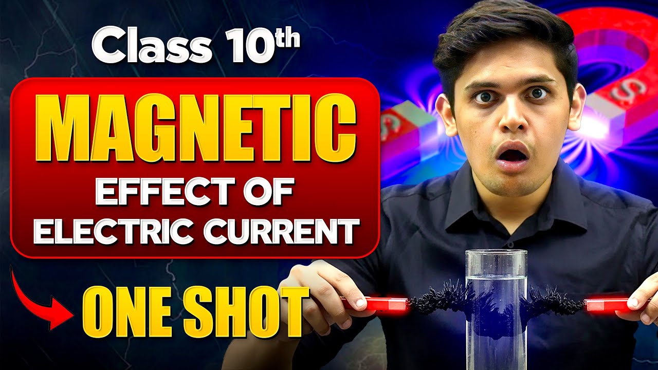 Magnetic Effects of Electric Current 🔥| Class 10th Science | NCERT covered| Prashant Kirad - YouTube