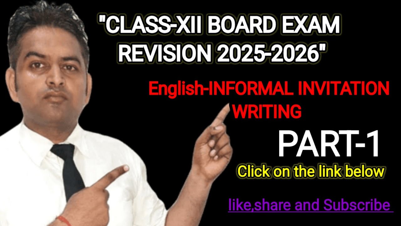 CLASS-XII BOARD EXAM (2025-2026)-INFORMAL INVITATION - YouTube