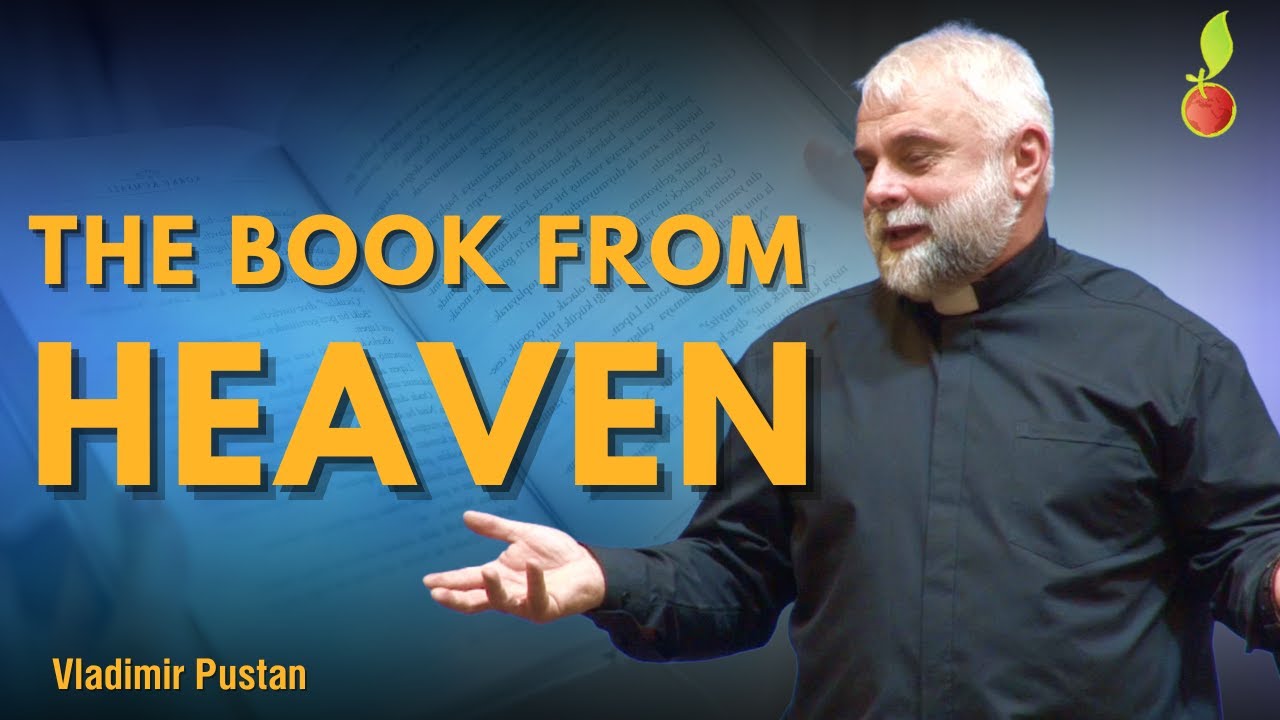 Vladimir Pustan | The Book From Heaven | Sermon | Holy Trinity Church ...