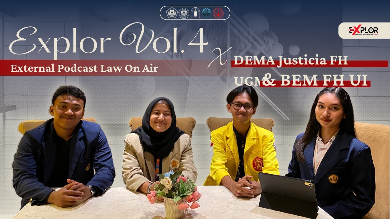 External Podcast Law On Air Vol.4: BEM FH UNPAD X BEM FH UI X DEMA ...