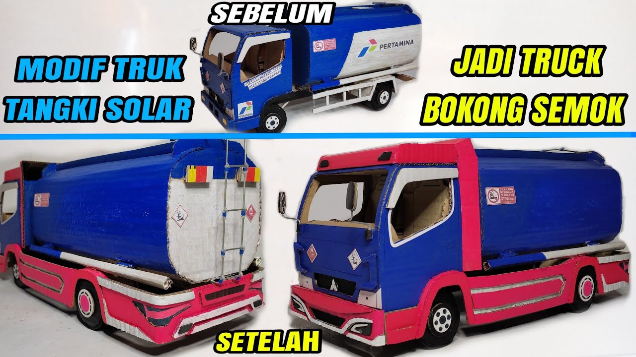 MODIF MINIATUR TRUK TANGKI DARI KARDUS JADI TRUK BOKONG SEMOK - YouTube