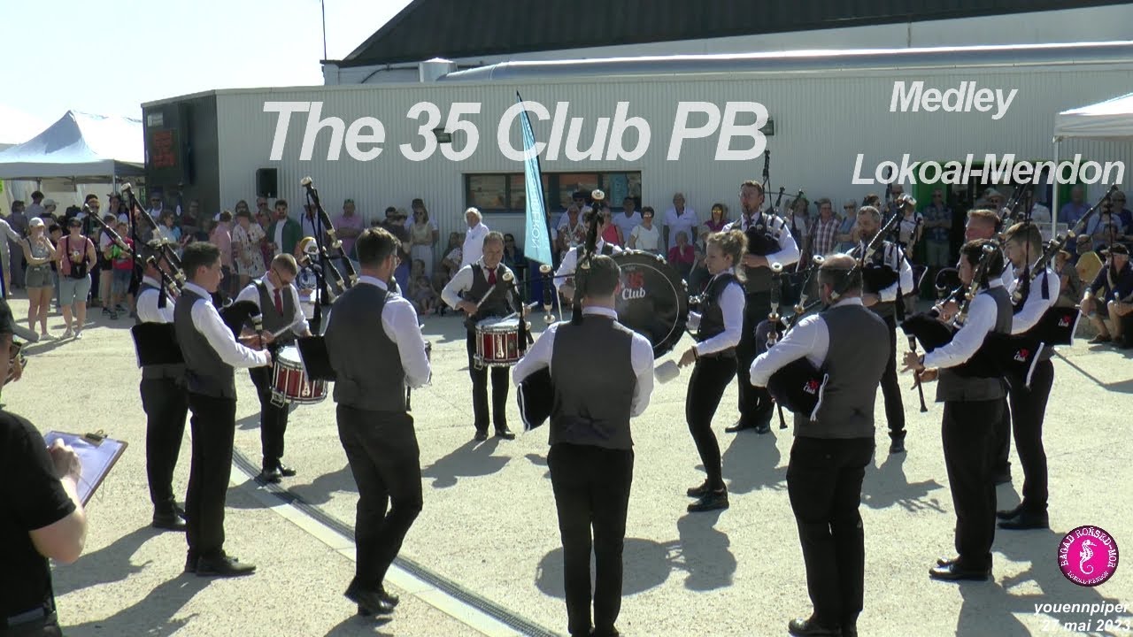 2023 The 35 Club PB Medley Lokoal Mendon 27 mai Youennpiper - YouTube