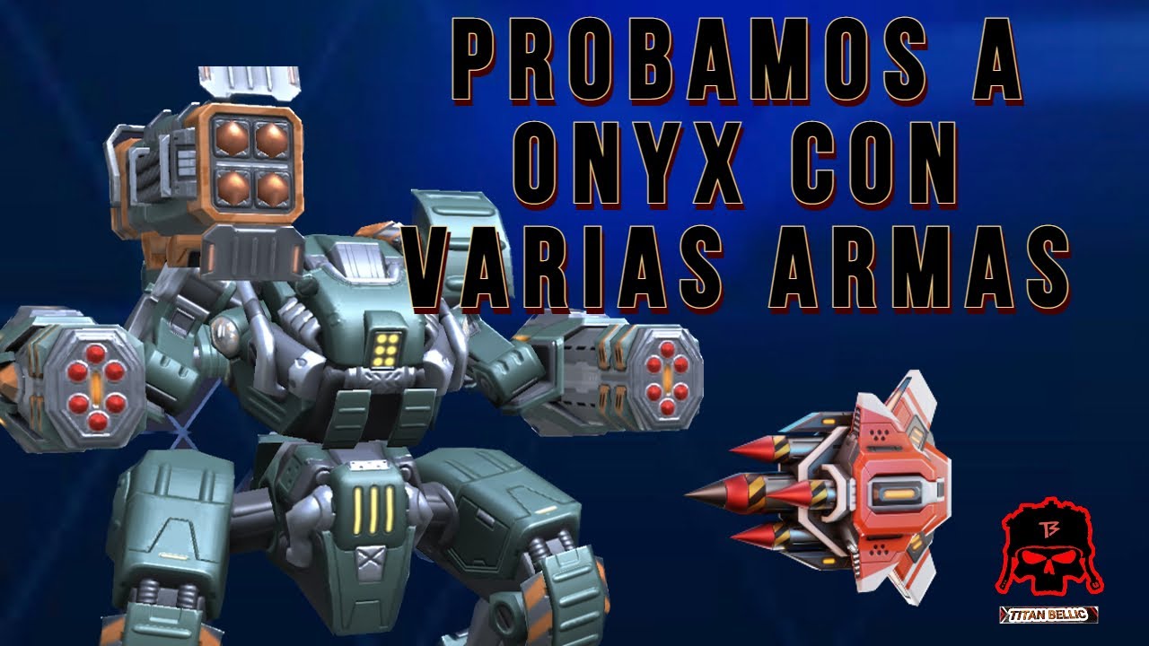 PROBEMOS ONYX CON VARIAS ARMAS Mech Arena: Robot Showdown 👈🤔 - YouTube