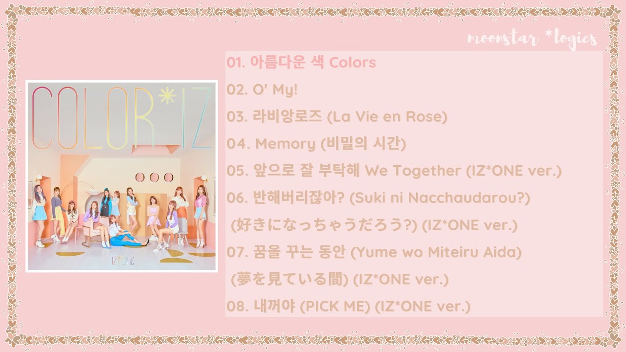 IZ*ONE (아이즈원) - COLOR*IZ (1st Mini Album) TRACKLIST [FULL ALBUM] - YouTube