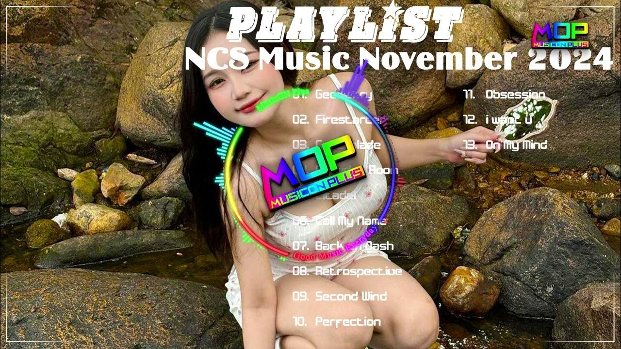 Playlist NCS Music November 2024 | [MusicON Plus] - YouTube