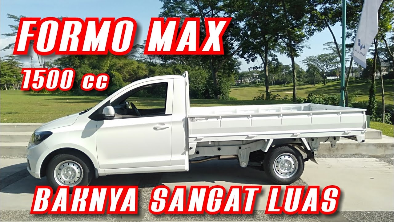 PICK UP WULING FORMO MAX BAK SANGAT LUAS DIKELASNYA - YouTube