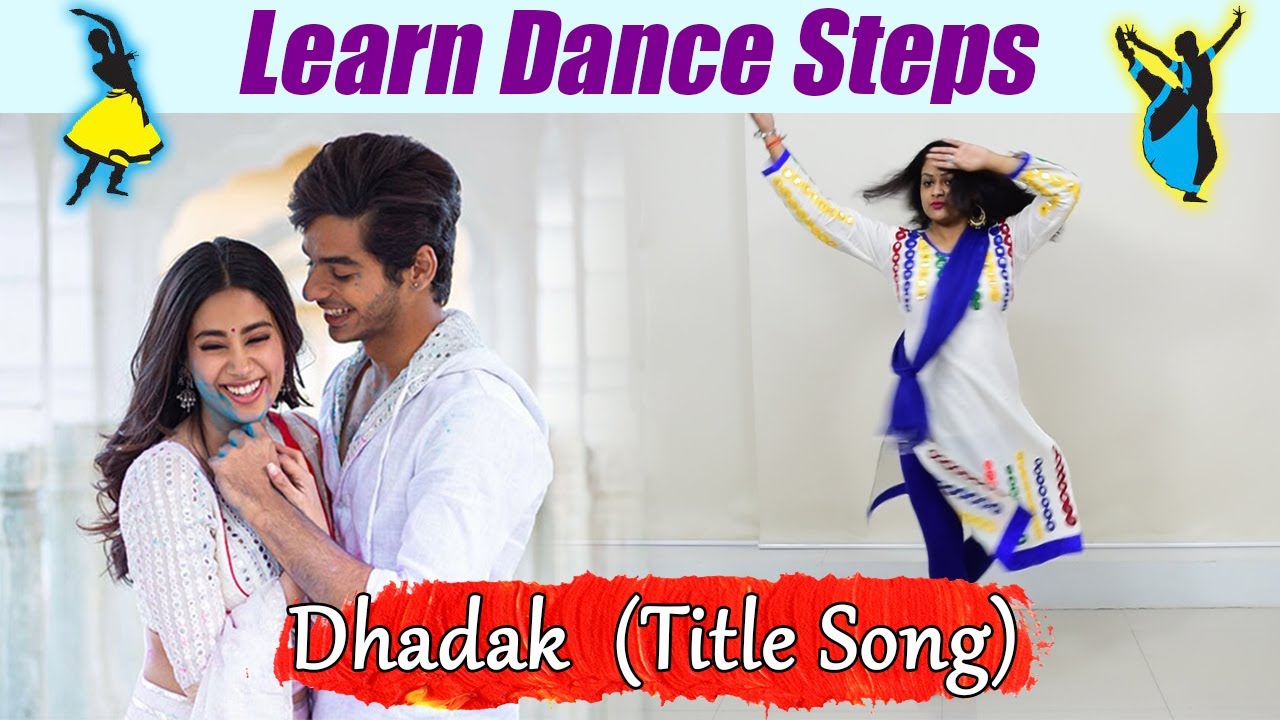 Dance Steps on Jhanvi Kapoor's dance on Dhadak title song | सीखें ...