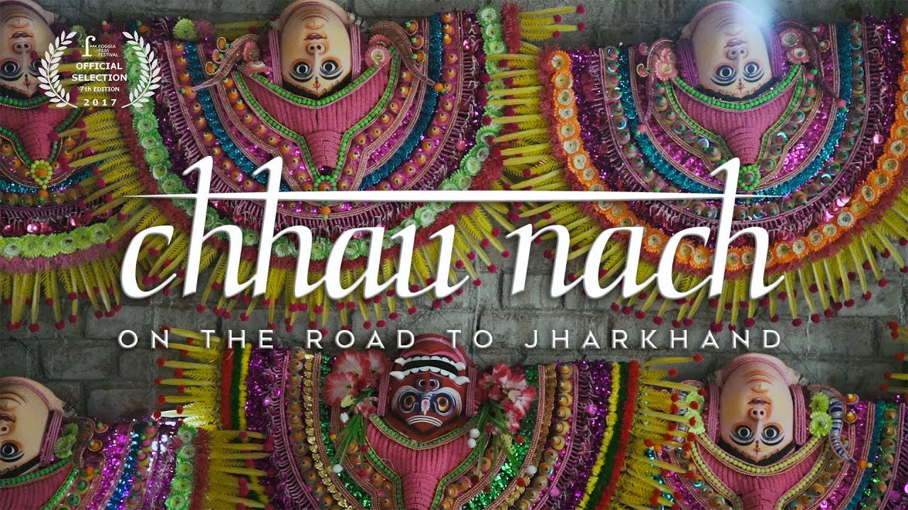 Chhau nach, on the road to Jharkhand | TRAILER - YouTube