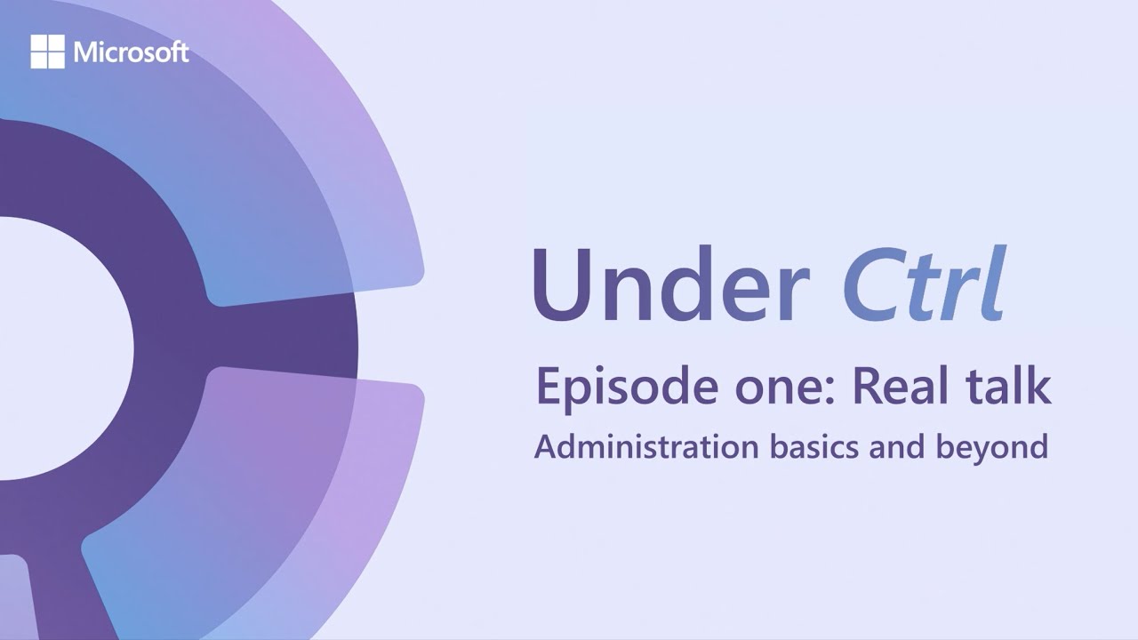 Under Ctrl - Episode 1: Administrative basics & beyond - YouTube