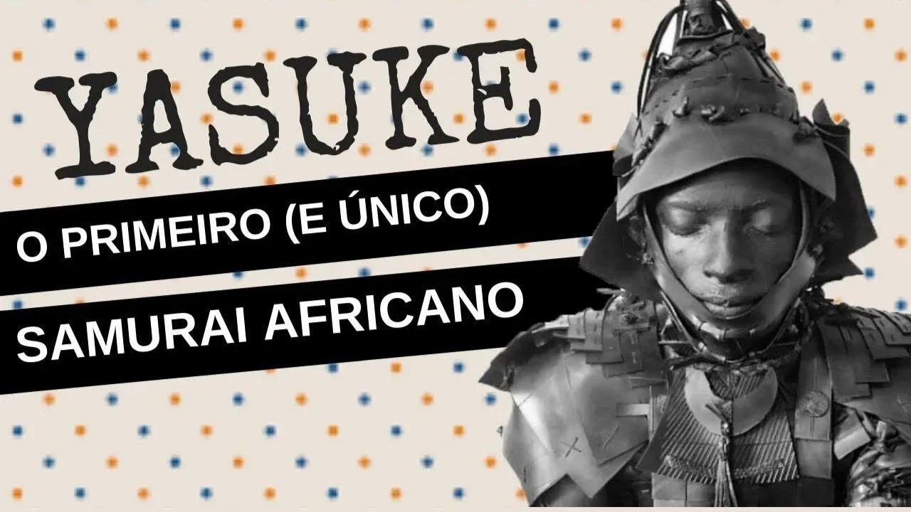 YASUKE: a história real do único samurai negro no Japão, o protagonista ...