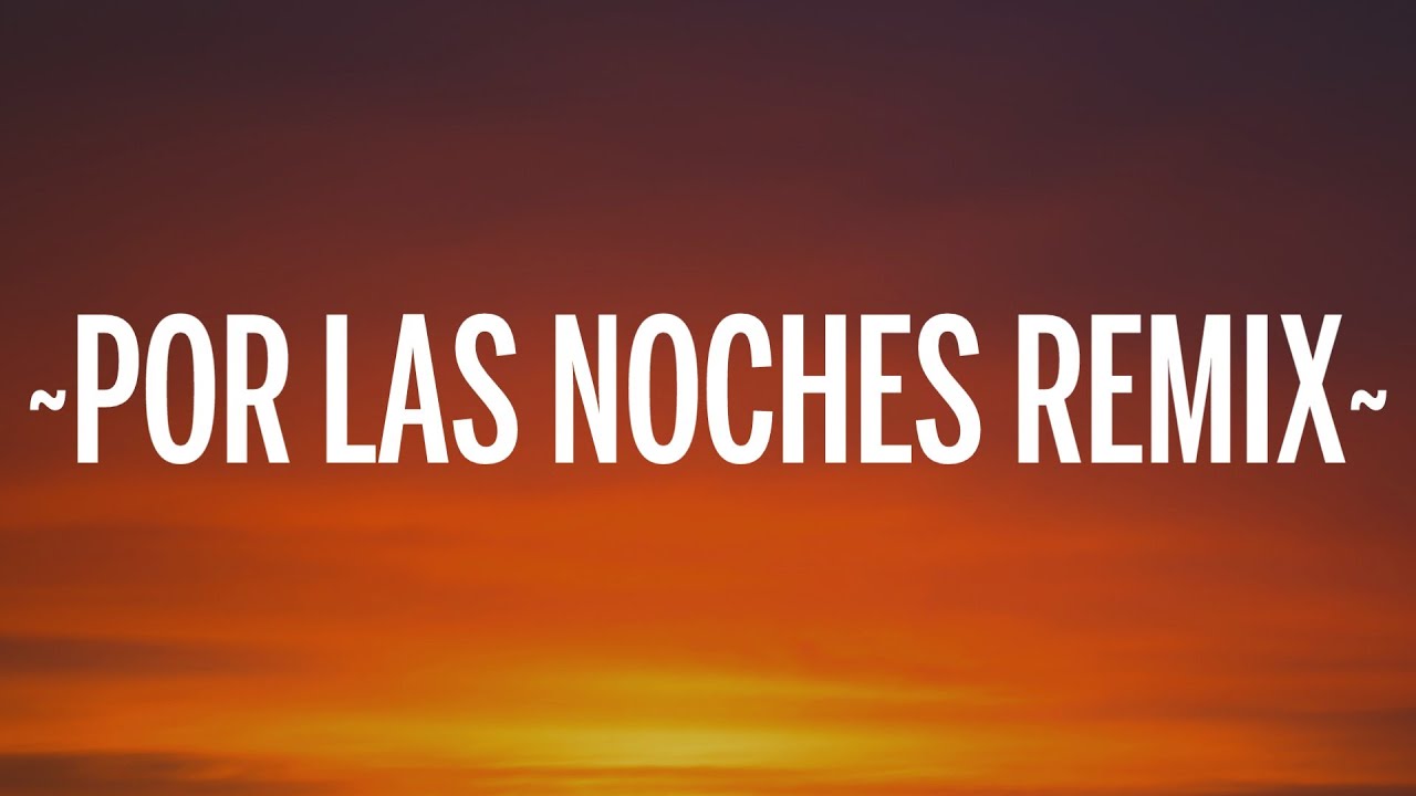 Peso Pluma, Nicki Nicole - Por Las Noches Remix (Letra/Lyrics ...