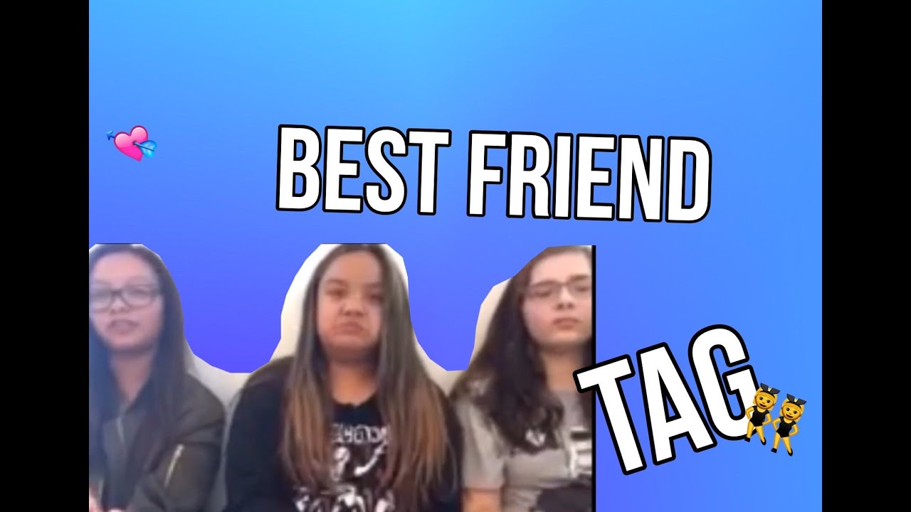 BEST FRIEND TAG•FIRST VIDEO 🎥 - YouTube