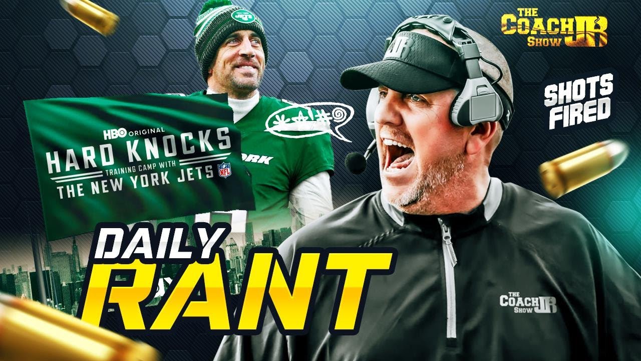 HARD KNOCKS IS NOW SOFT KNOCKS! | COACH JB'S DAILY RANT - YouTube