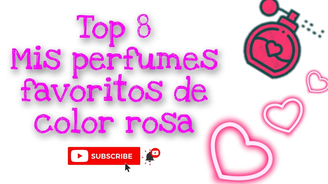 Top 8 mis perfumes de color rosa favoritos - YouTube