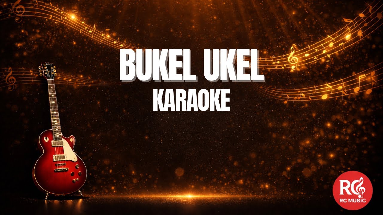 BUKEL-UKEL - Karaoke Version - RCMusic Cover - YouTube