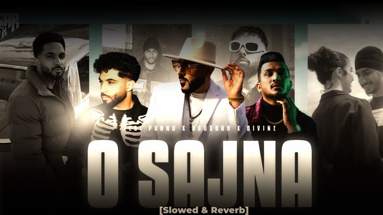 O Sajna: The Slowed & Reverb Mashup That Will Break Your Heart - YouTube