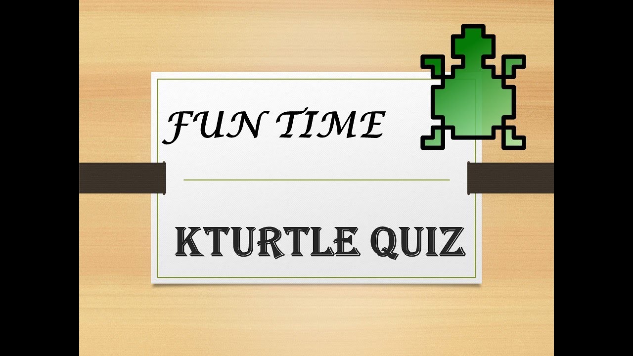 Quiz on Kturtle | Fun in Learning - YouTube
