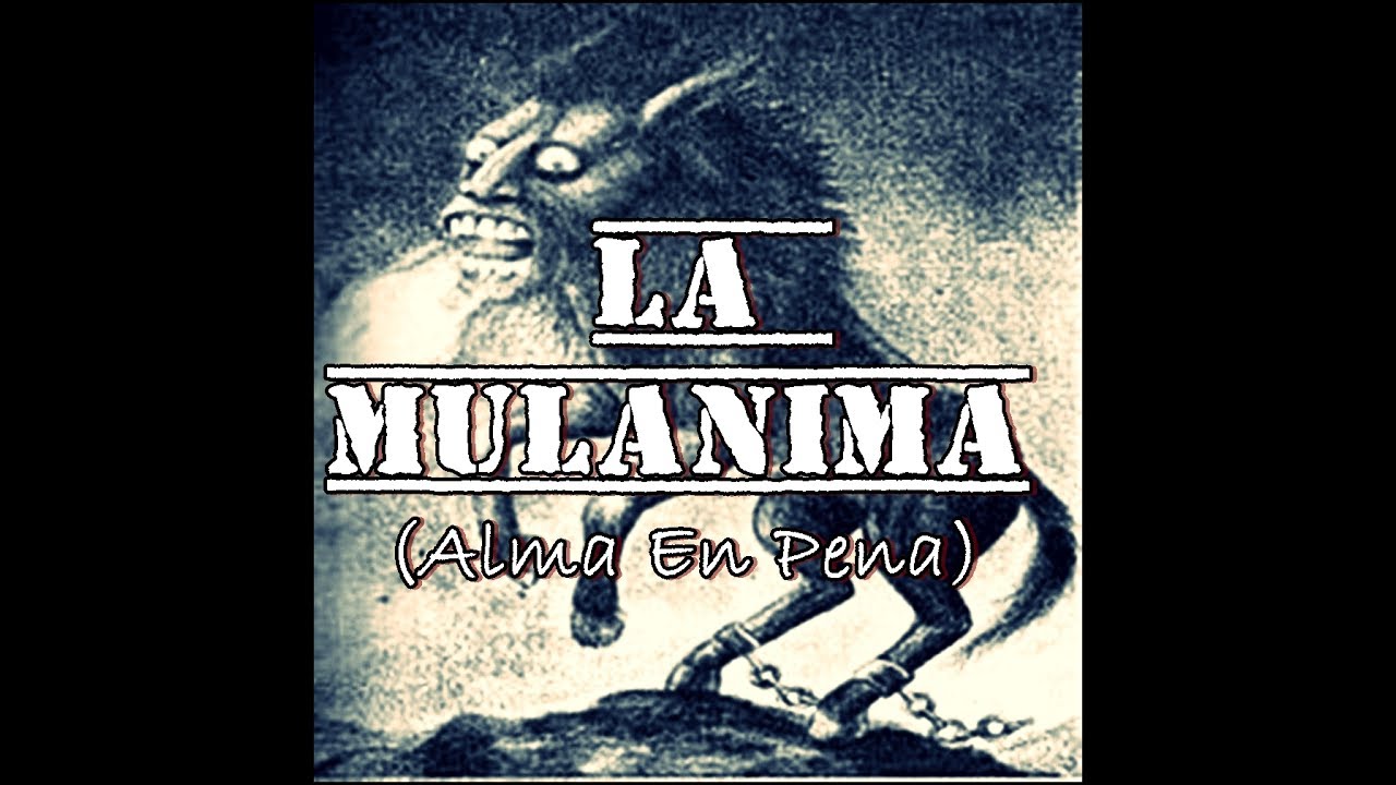 La Mulanima (Alma En Pena) - YouTube
