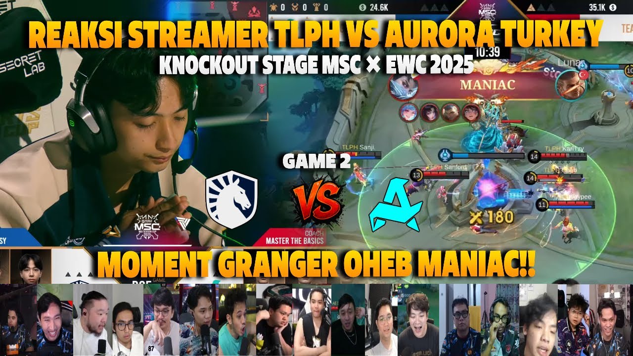 GRANGER OHEB MANIAC REAKSI STREAMER MSC KNOCKOUT STAGE TLPH VS RORAT ...