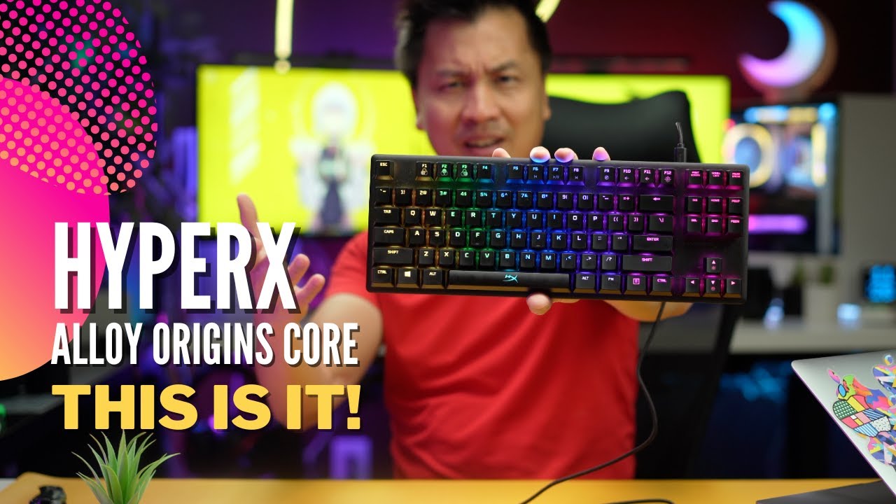 I FINALLY FOUND THE BEST GAMING KEYBOARD - HyperX Alloy Origin Core - YouTube