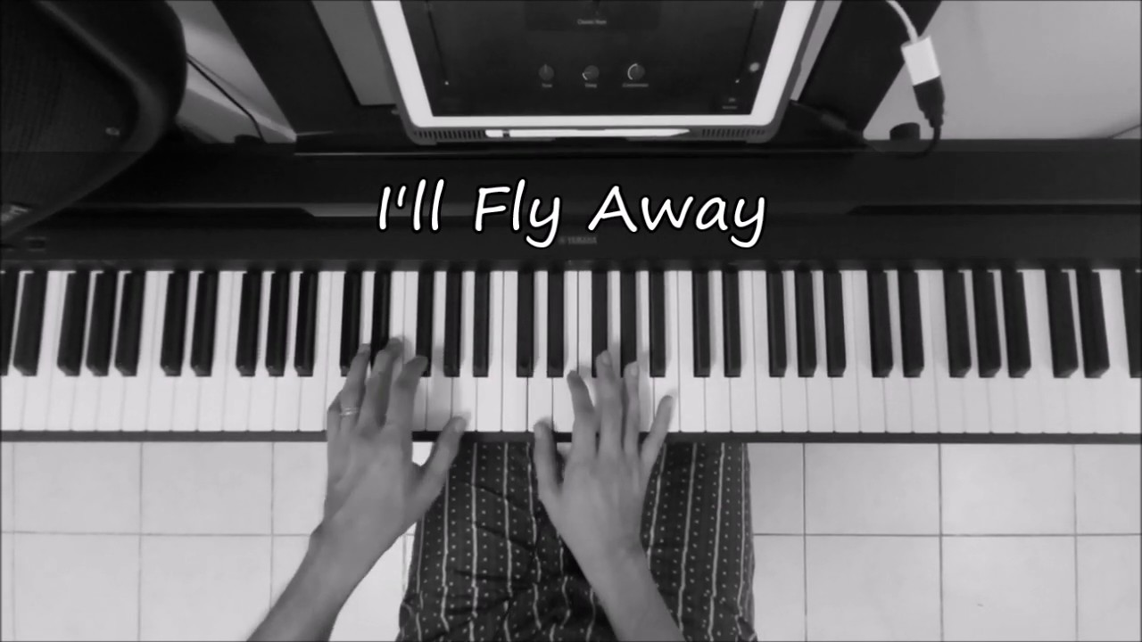 I'LL FLY AWAY - Piano Instrumental - YouTube