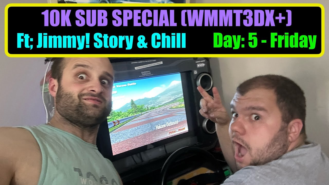 10K Subscriber Week Special | Day: 05 - Friday | WMMT3DX+ Story & Chill w/Jimmy! - YouTube