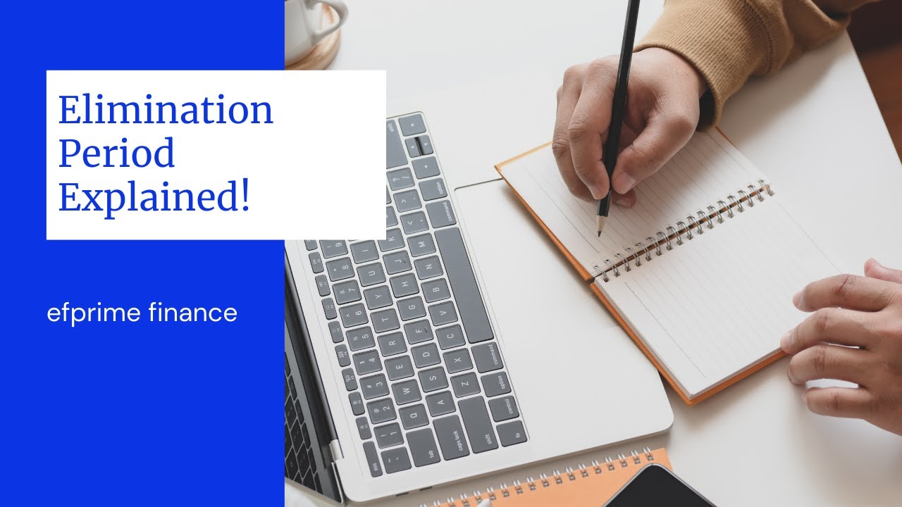 Life Insurance for Beginners - Elimination period Explaine | EfPrime ...