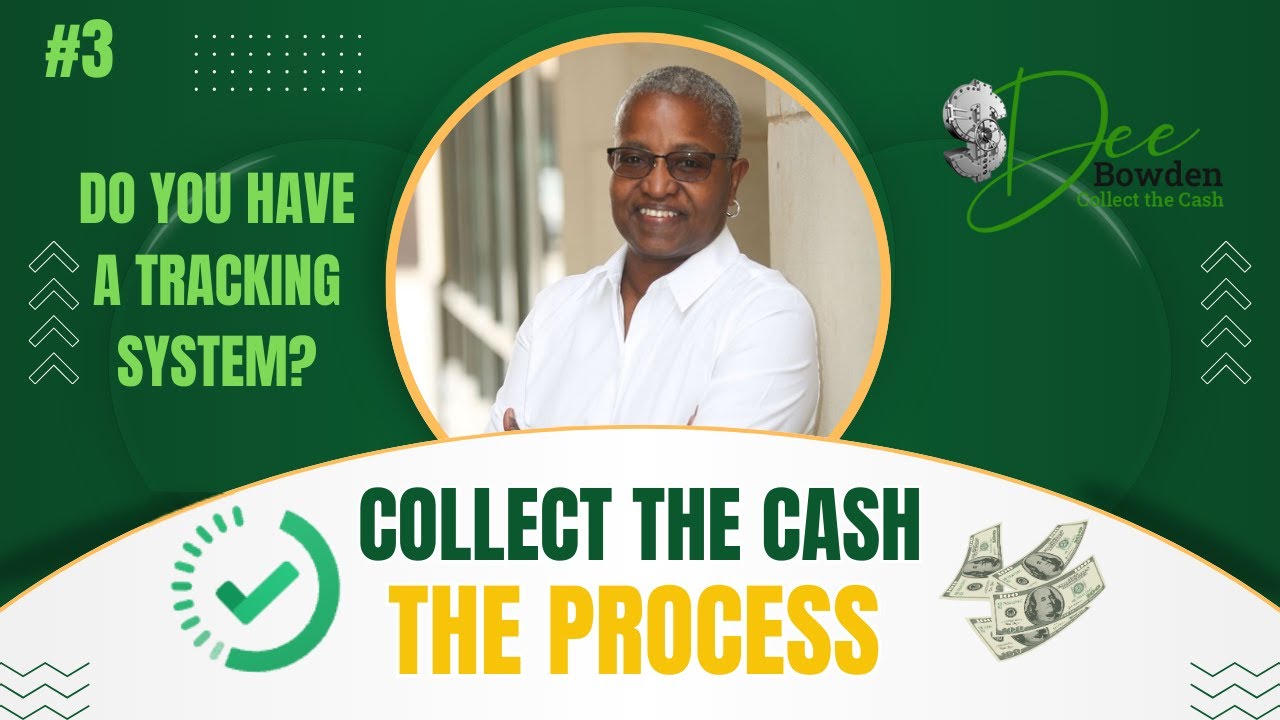 Do You Have A Tracking System? - Collect The Cash The Process Part 3 ...