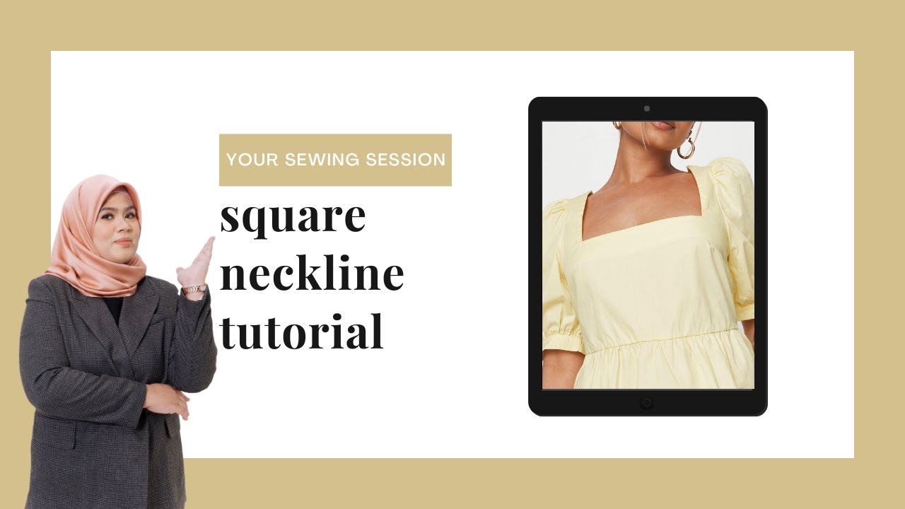 YOUR SEWING TIPS SESSION 😎 SQUARE NECKLINE TUTORIALS - YouTube