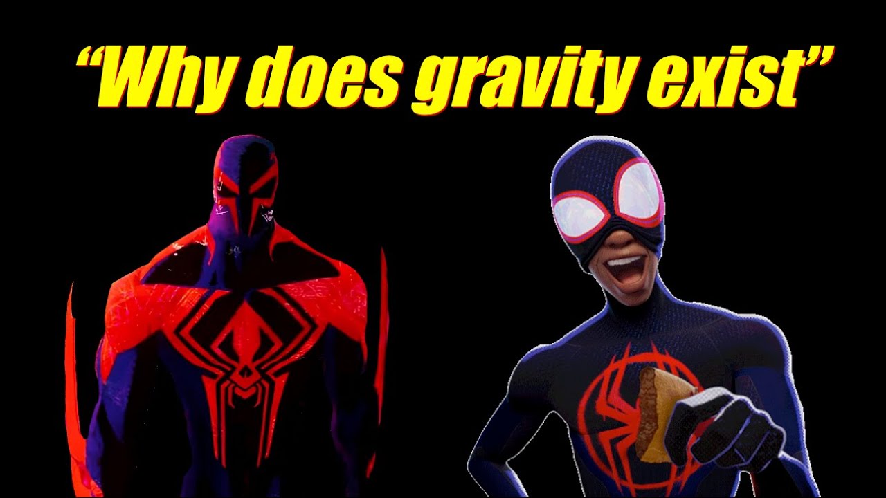 Spider-Man: Across the Spider-Verse Debate - Why Does Gravity Exist? - YouTube
