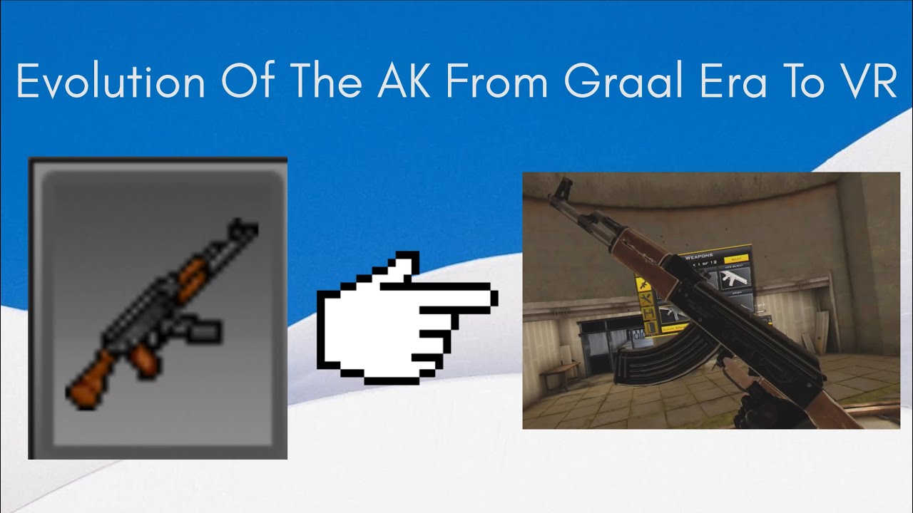 Evolution Of The AK From Graal Era To VR (Gun Club VR Gameplay) - YouTube