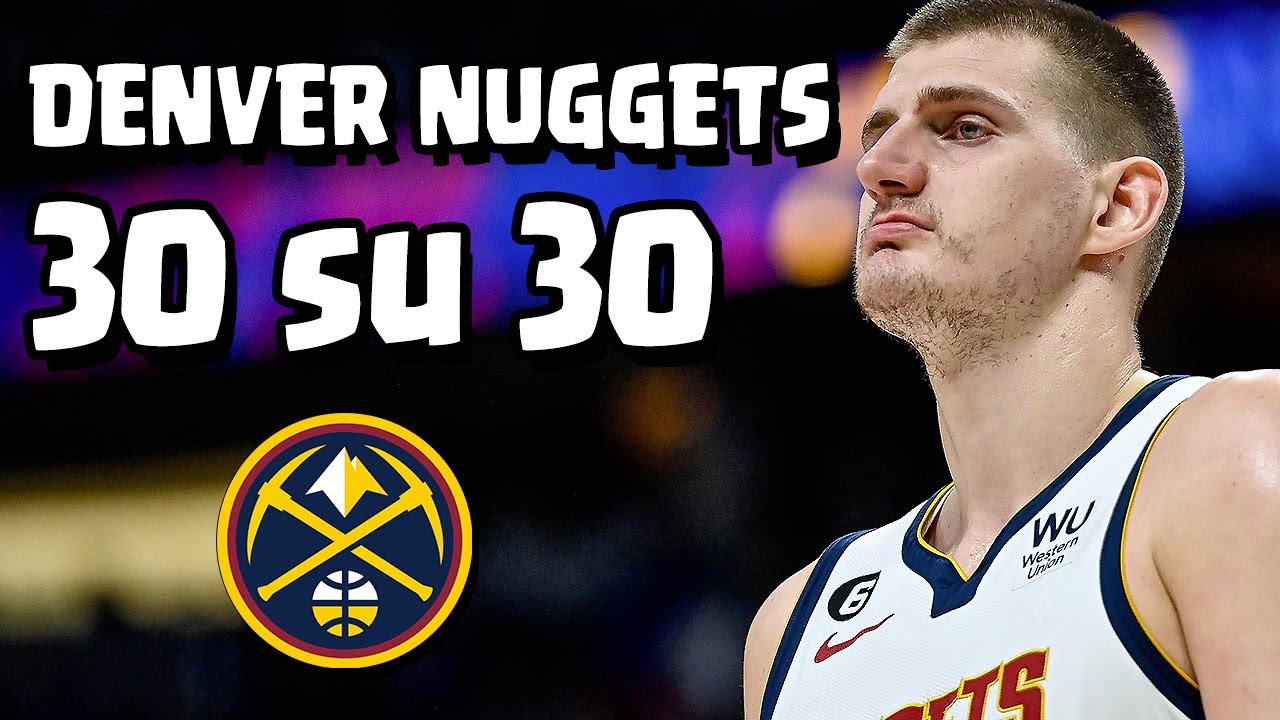 30 su 30 - I Denver Nuggets perdono i pezzi - YouTube