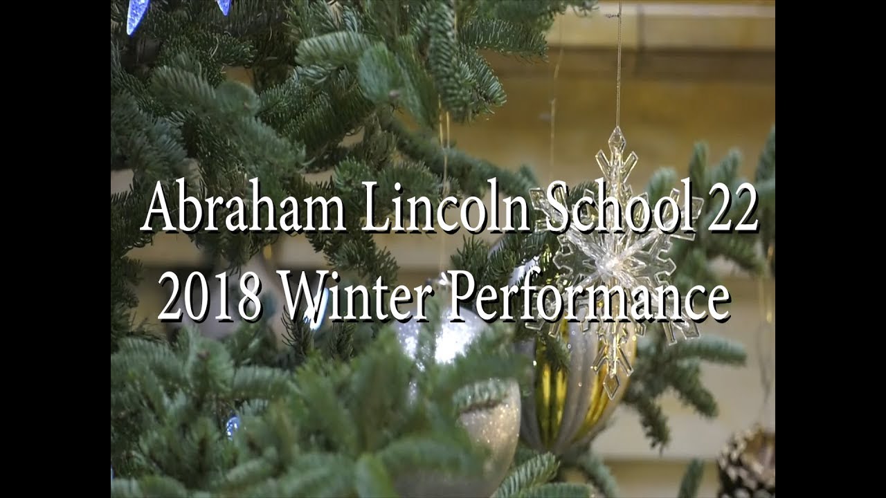 Abraham Lincoln School 22 2018 Winter Performance at the Monroe County ...