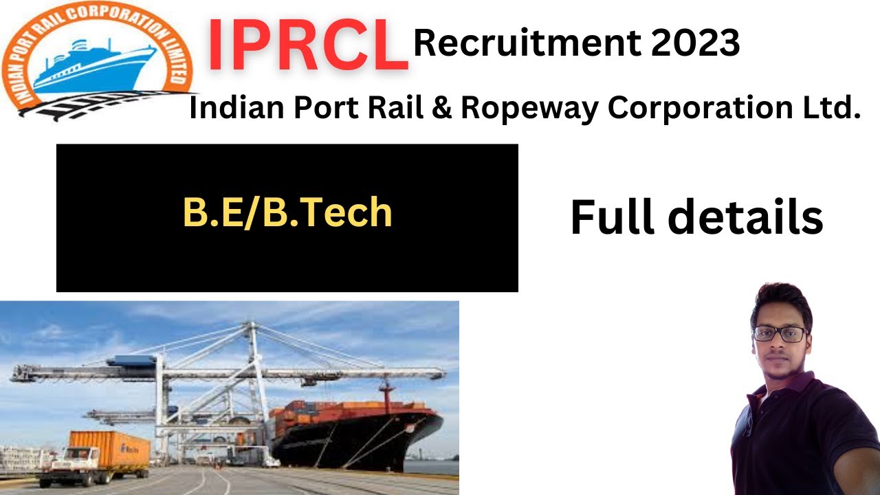 IPRCL Recruitment 2023 | Indian Port Rail & Ropeway Corporation Ltd ...