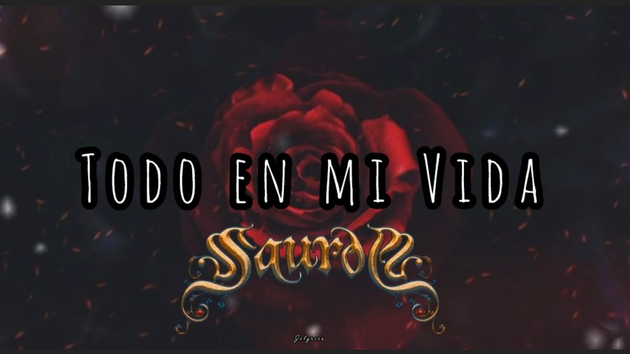 Todo en mi Vida - Saurom // Letra - YouTube