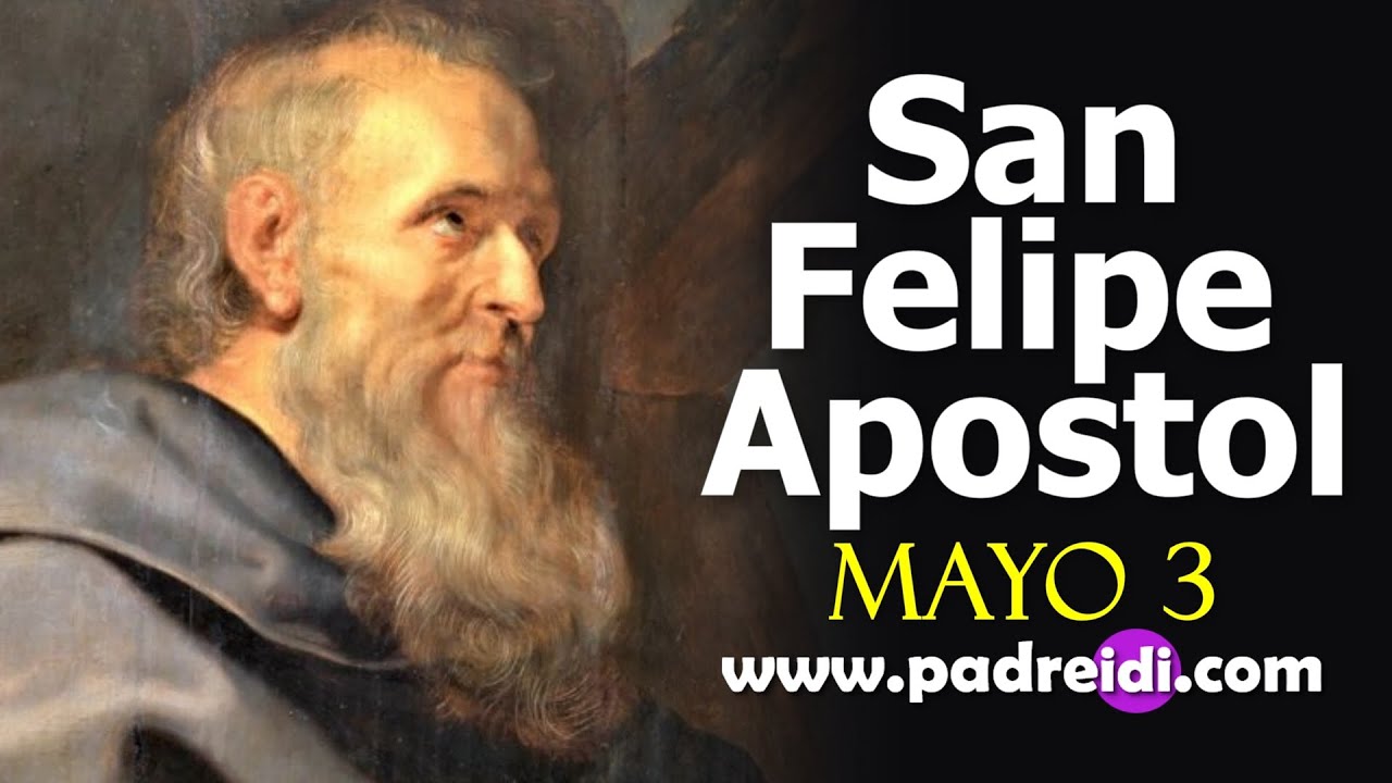 Mayo 2, San Felipe Apostol, Un faro en el horizonte, Historias de un ...