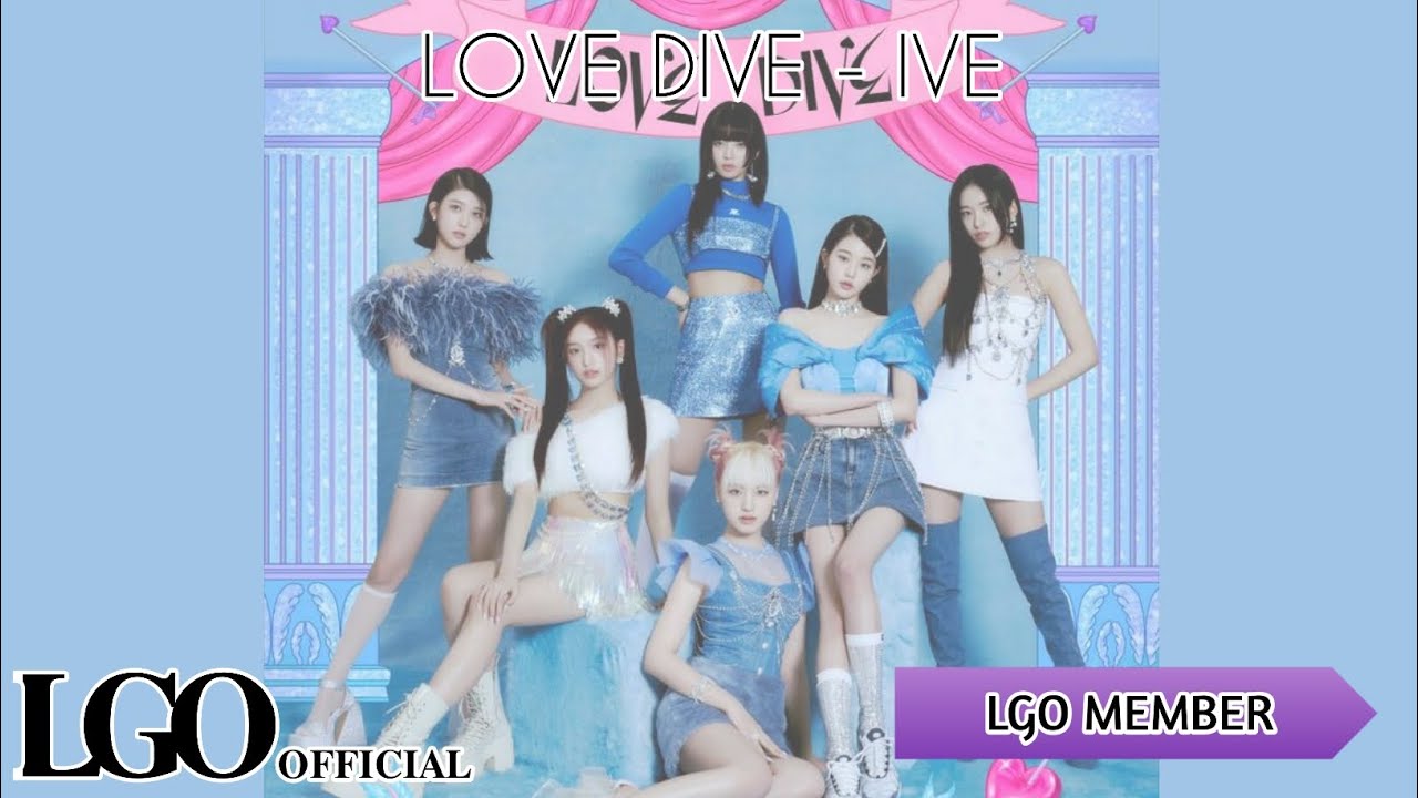 COVER♡] ༎ຶ LGO MEMBER ༎ຶ - LOVE DIVE (Original Song by @IVEstarship ...