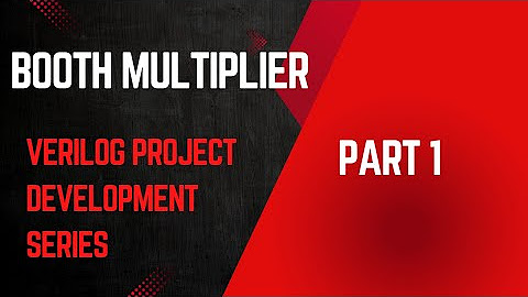 VERILOG PROJECT DEVELOPMENT SERIES - YouTube