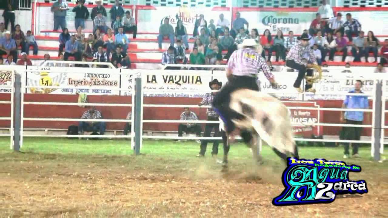 LOS TOROS DE AGUA ZARCA EN LA FERIA DE LA HUERTA JALISCO - YouTube