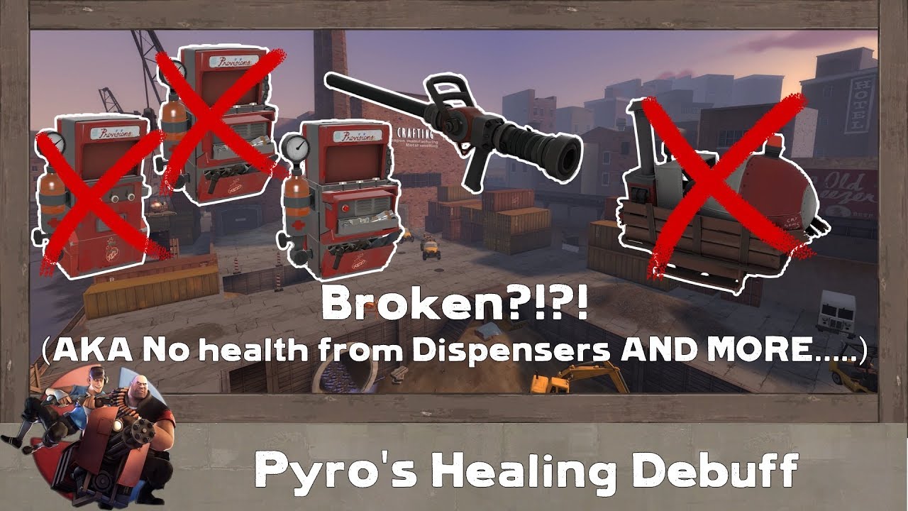 [TF2] Pyro's Healing Debuff Broken?!?! - YouTube