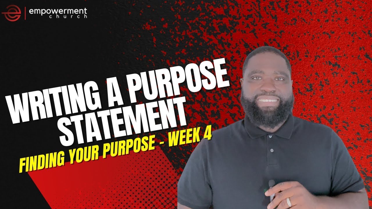 Writing Your Purpose Statement | How to Find Your Purpose | Week 4 ...