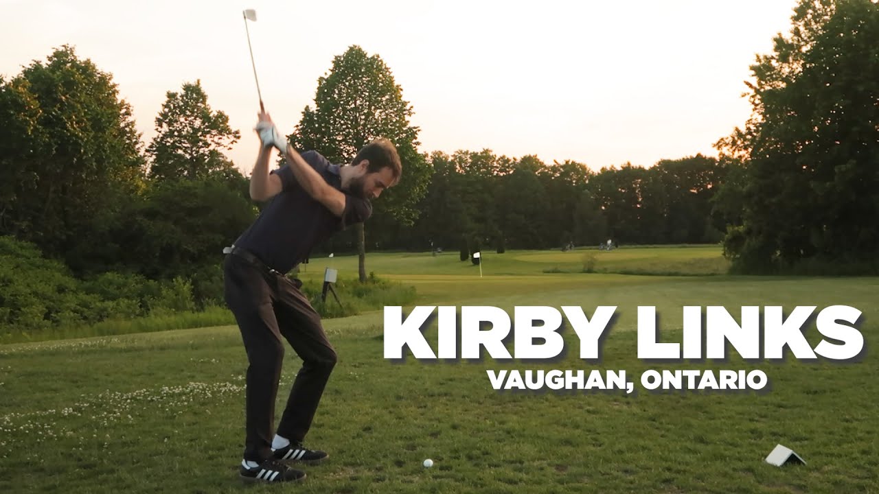 Kirby Links Golf Course in Vaughan Ontario | 18 Hole Game - YouTube