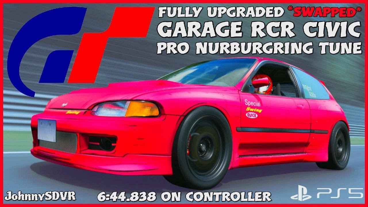 Gran Turismo 7 - Swapped Garage RCR Civic Pro Tune | Nurburgring 6:44 ...
