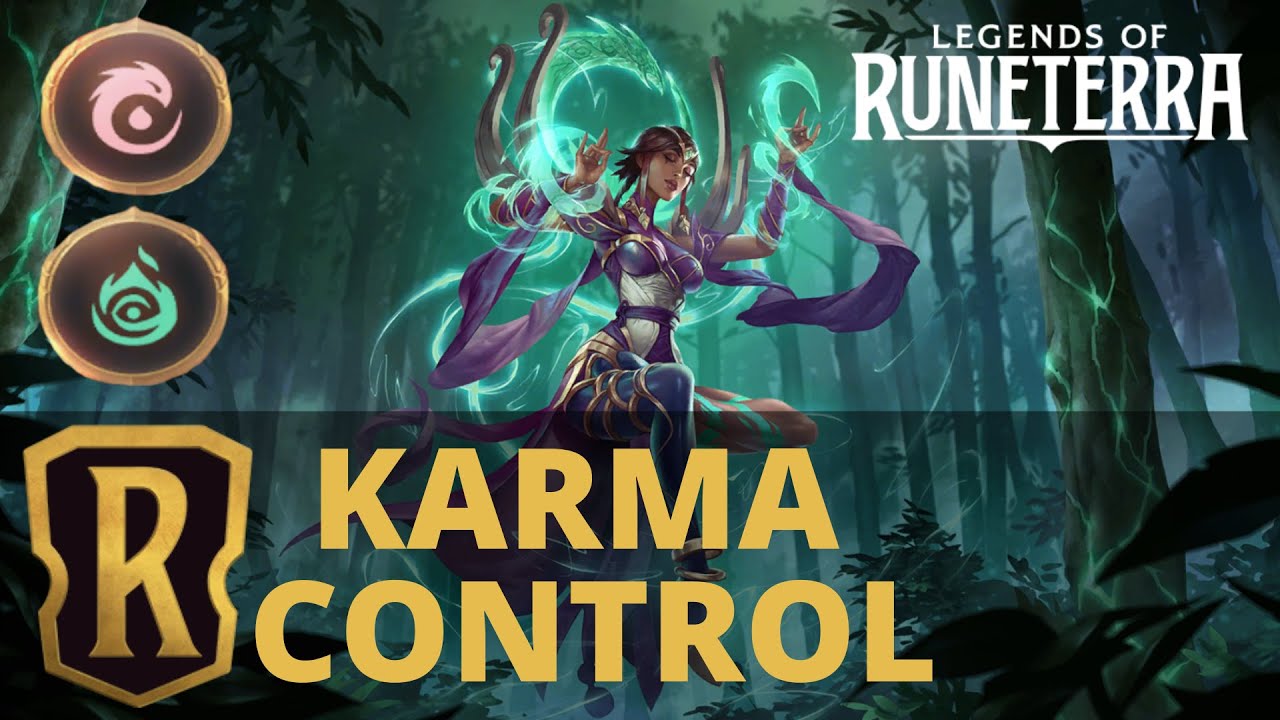 * LOR * KARMA CONTROL - Legends of Runeterra - YouTube